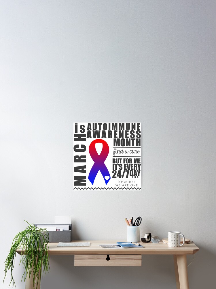 "Autoimmune Awareness Month" Poster for Sale by Nisa Katz | Redbubble
