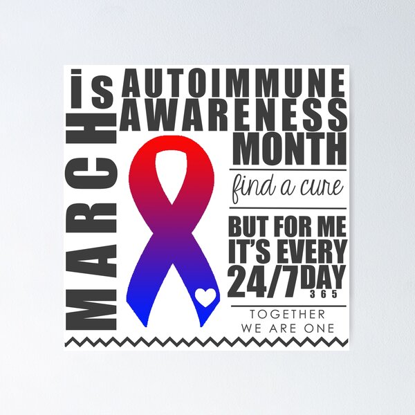 "Autoimmune Awareness Month" Poster for Sale by purrfectpixx | Redbubble