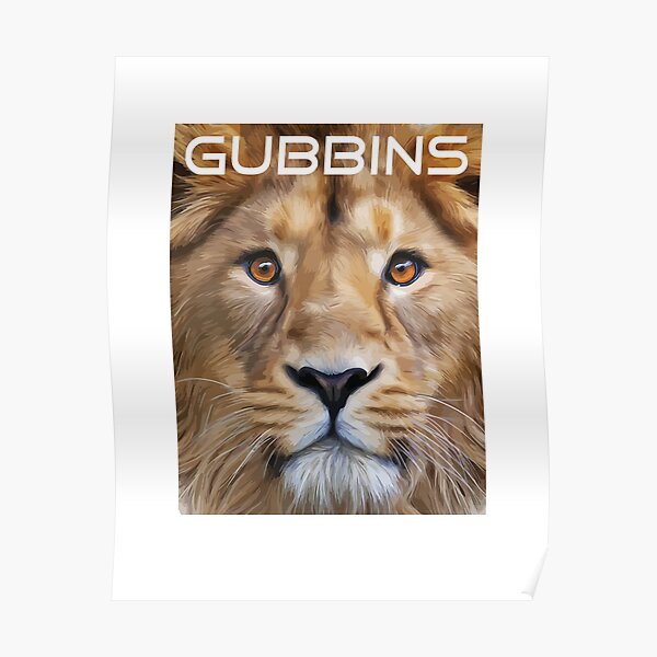 "Gubbins - Calm Lion Face" Poster by Clothesify | Redbubble