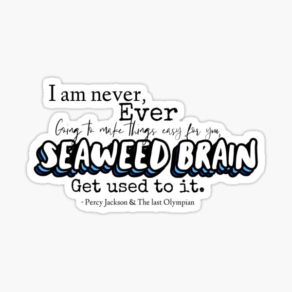 "Seaweed Brain" Sticker by charsbookclub | Redbubble
