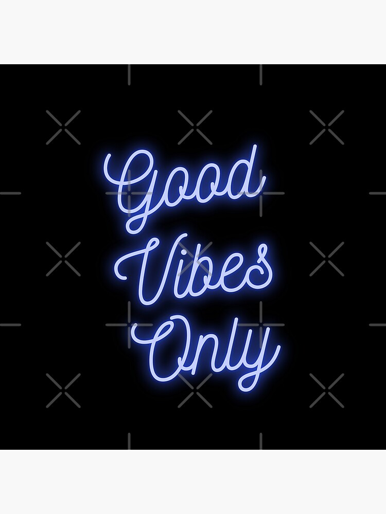 "Good vibes only blue neon sign" Art Print for Sale by Norwegian-Moose ...