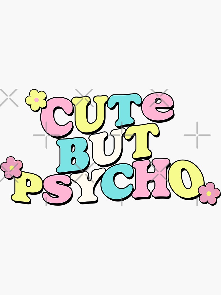 "cute but ... !!!" Sticker by grapehateswine | Redbubble