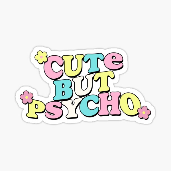 "cute but ... !!!" Sticker by grapehateswine | Redbubble