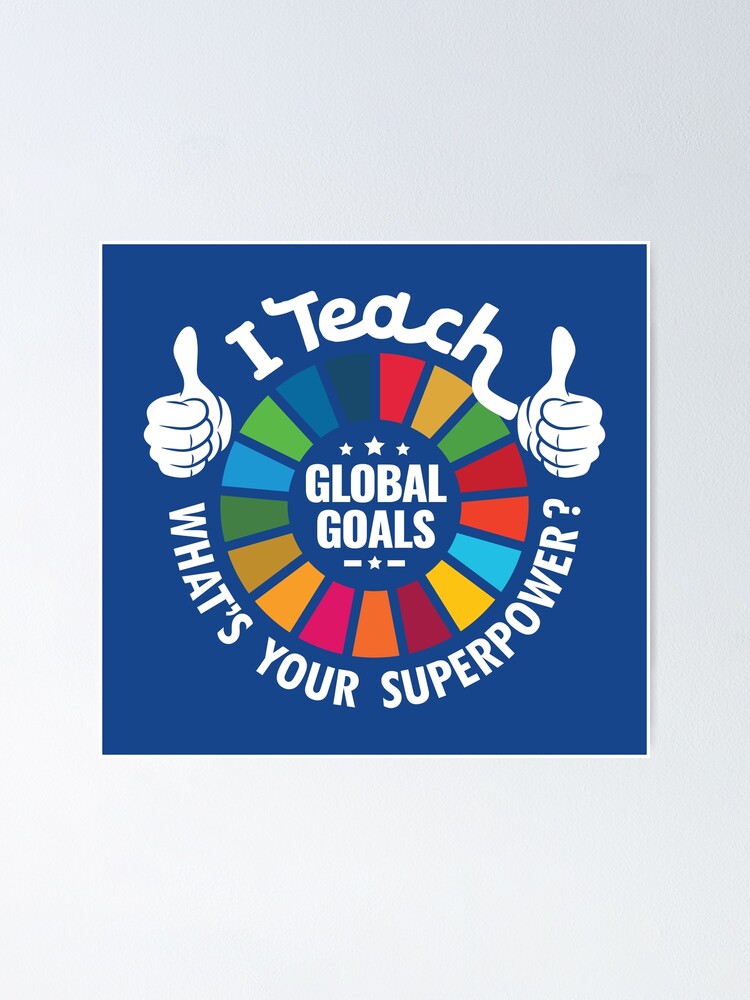 "Teach SDGs, What's Your Superpower? Funny Gift for Teacher UN SDGs Sustainable Development ...