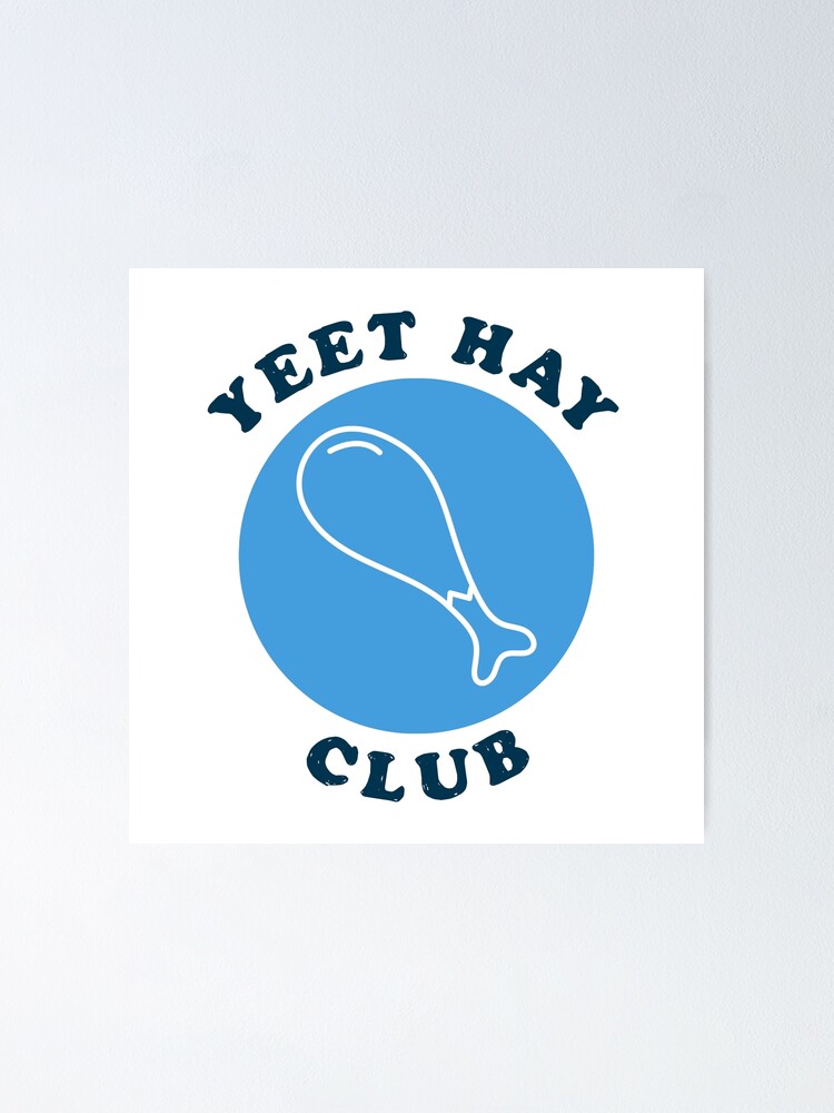 "Yeet Hay Club Funny Asian Joke - White Color Version" Poster for Sale ...