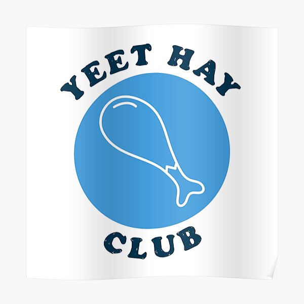 "Yeet Hay Club Funny Asian Joke - White Color Version" Poster for Sale ...