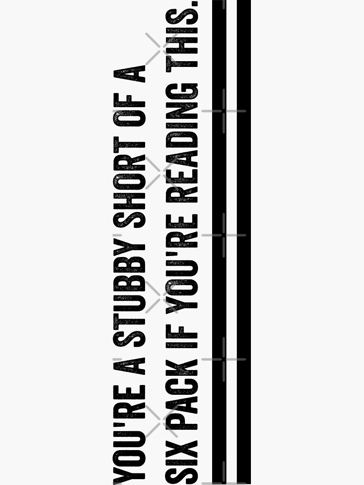 "Stubby Short of a Six Pack Funny Aussie Slang" Sticker for Sale by ...