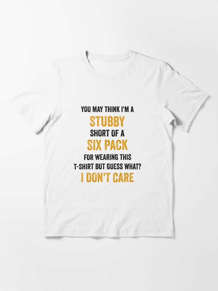 "Stubby Short of a Six Pack Funny Aussie Slang" T-shirt by fantasticpud ...