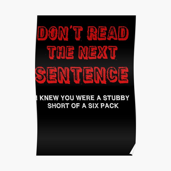 "Stubby Short of a Six Pack Funny Aussie Slang" Poster for Sale by ...