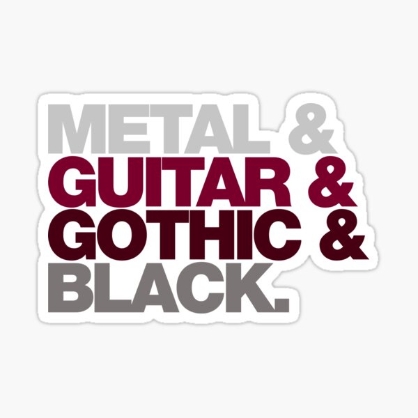 "Metal & Guitar & Gothic & Black" Sticker for Sale by YALPOShop | Redbubble
