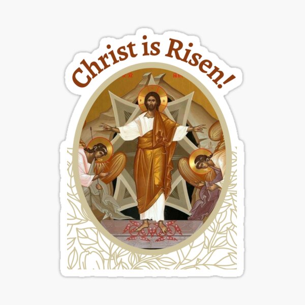 "Christ Is Risen!" Sticker for Sale by DiverseMerch | Redbubble