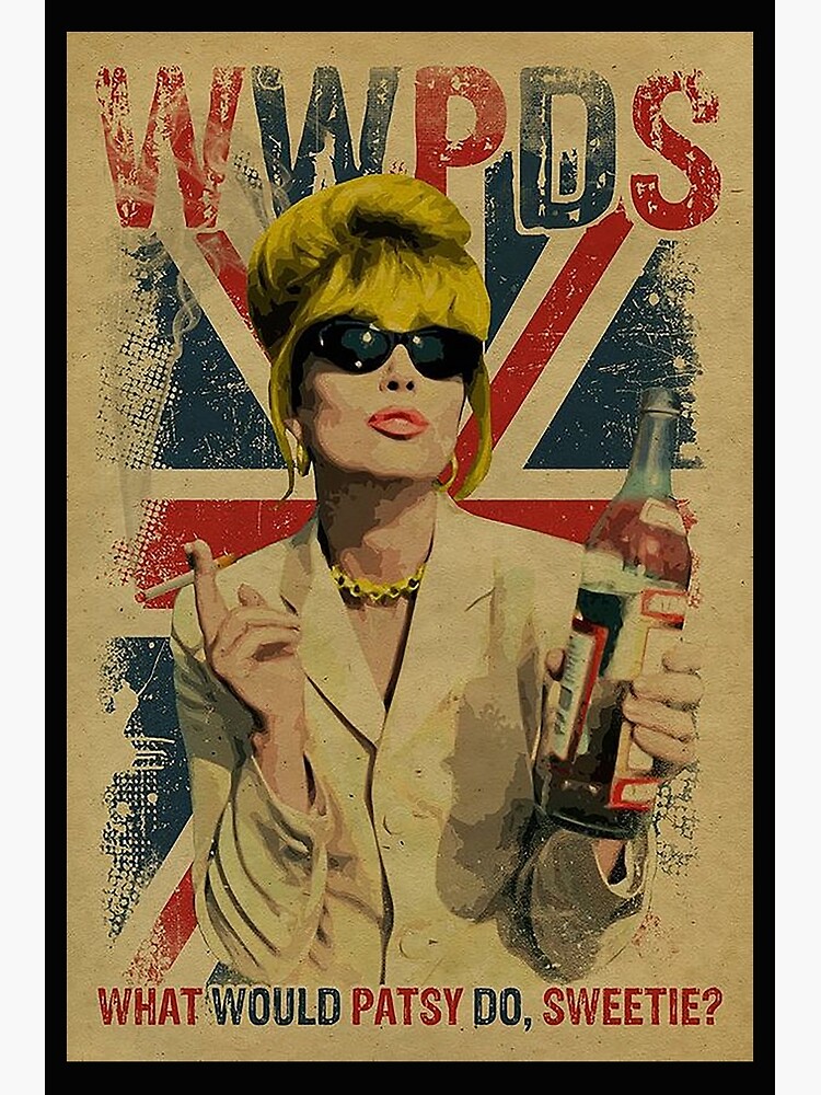 Impression photo « Absolument Fabuleux WWPDS Que ferait Patsy Sweetie ...