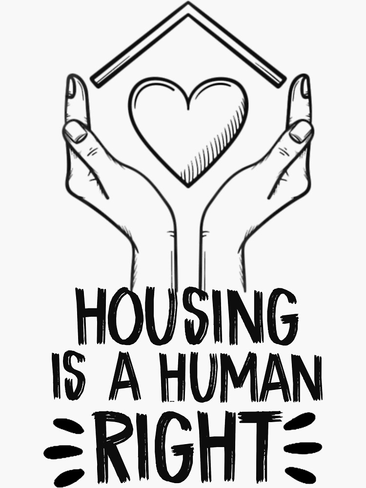 "Housing is a human right" Sticker for Sale by Tomy4th | Redbubble