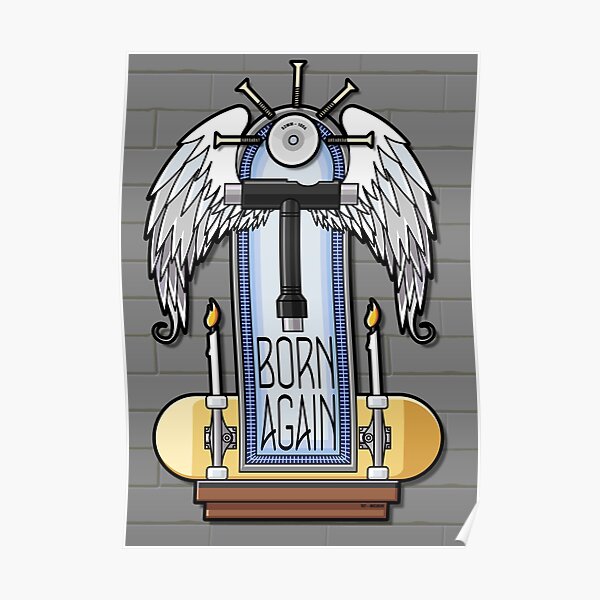 "Born Again Skateboard Spiritual Shrine Angel Skate Tool Altar" Poster ...