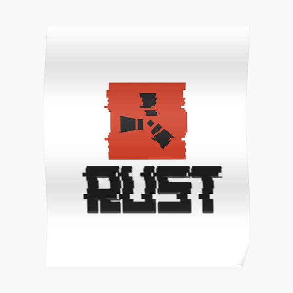 Rust Game Posters | Redbubble
