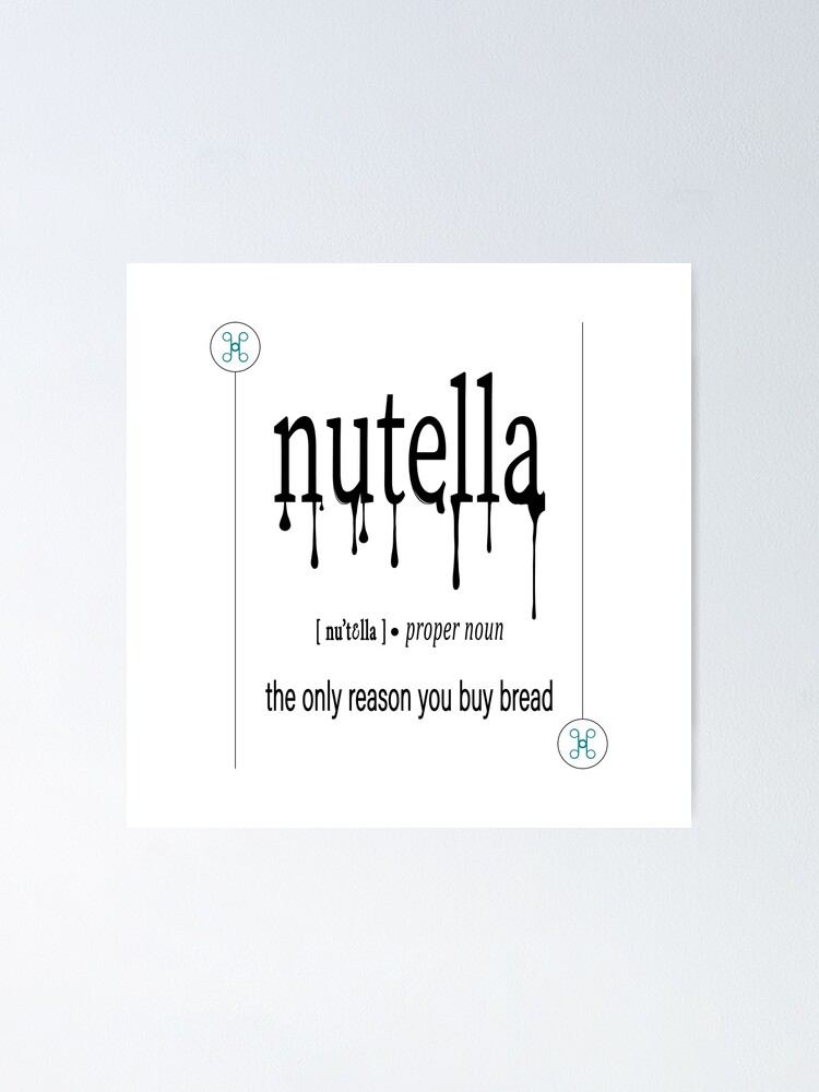 "Melted Nutella Word, dictionary art " Poster by nabil2alhumyis | Redbubble