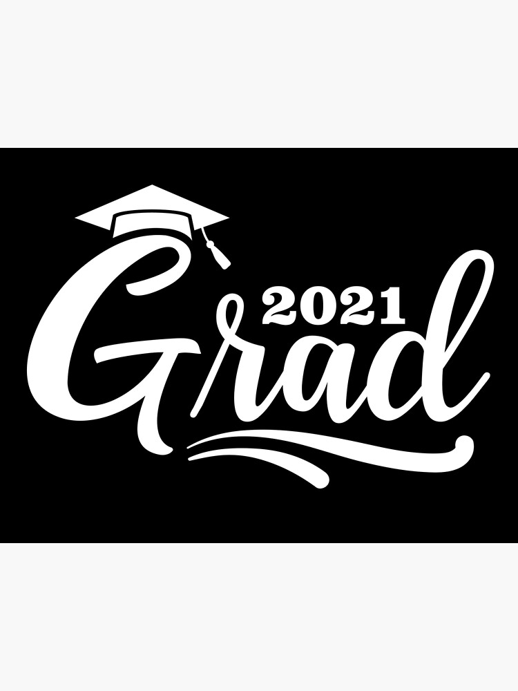 "Class of 2021 Grad, Graduation Cap" Poster by brackerdesign | Redbubble