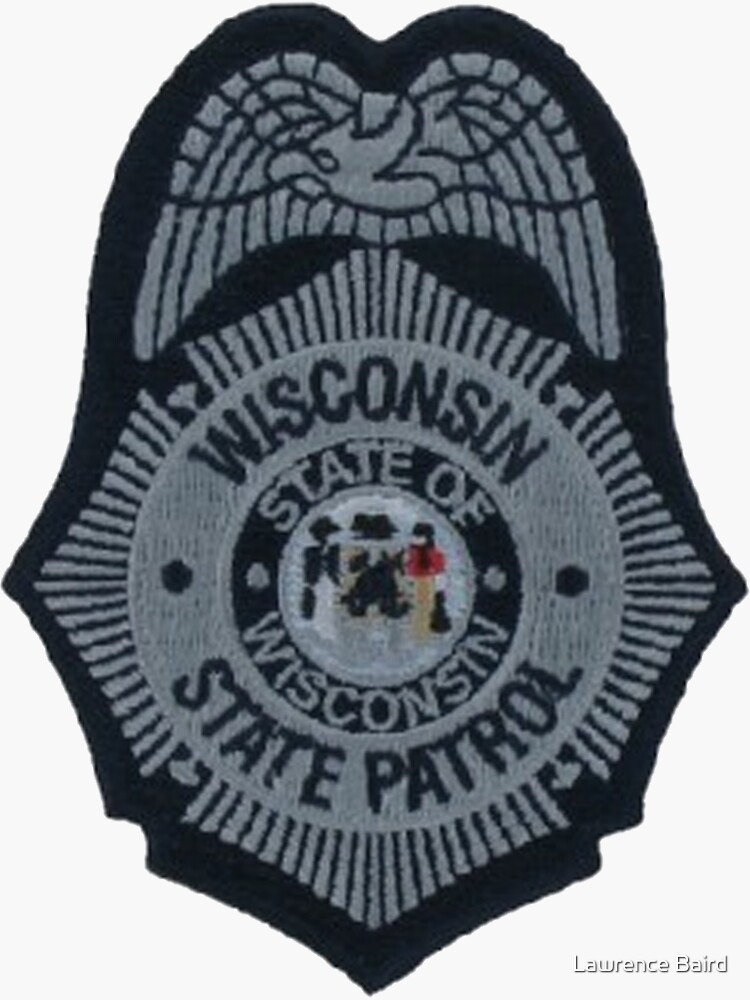 "Wisconsin State Patrol" Sticker for Sale by Lawrence Baird | Redbubble