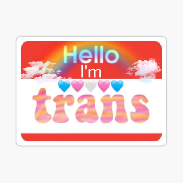 "Hello trans" Sticker for Sale by esmestickers | Redbubble