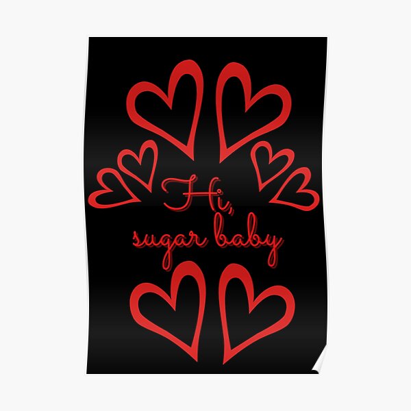 "Sugar baby black" Poster by LeRapunzel | Redbubble