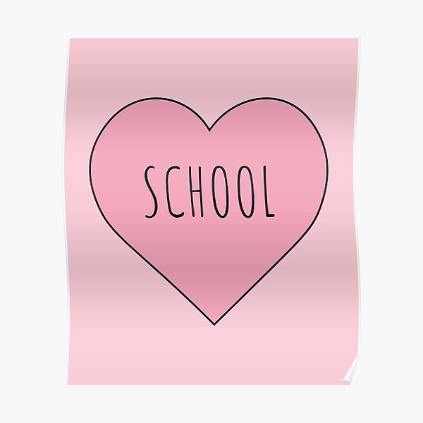 "I Love School" Poster for Sale by penpixelart | Redbubble