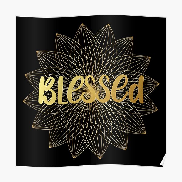 "God and Gold: BLESSED" Poster for Sale by PawsitiveMum | Redbubble