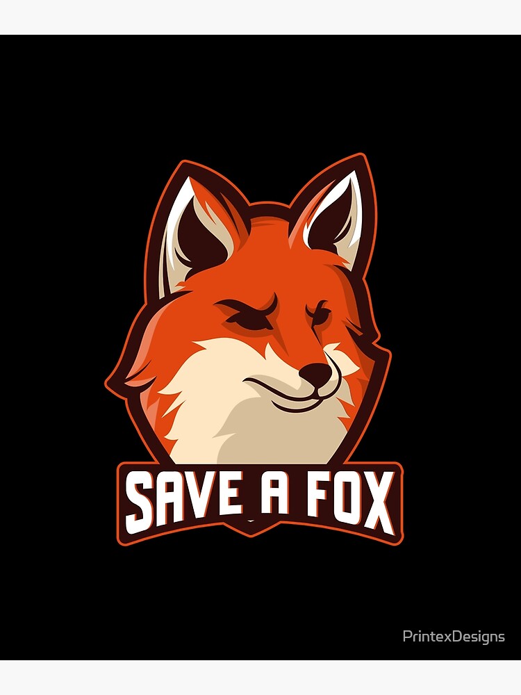 "Save a Fox -It's a beautiful day to save lives" Poster for Sale by ...
