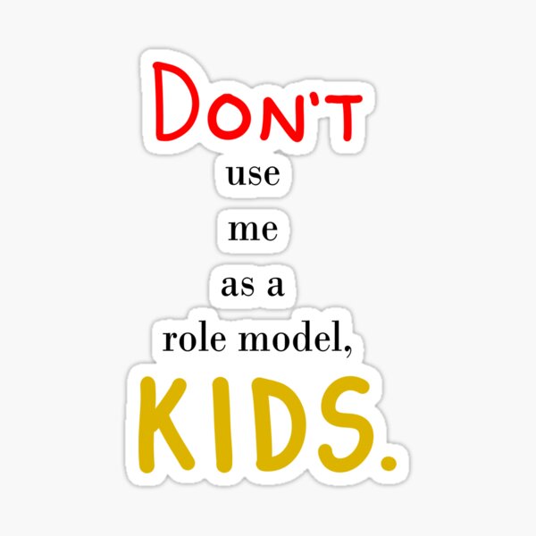 "Role Model" Sticker for Sale by OneTrueSirius | Redbubble