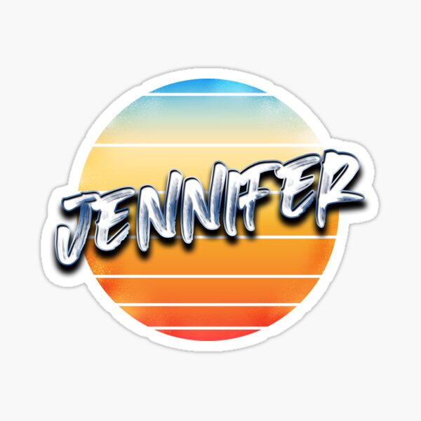 "Jennifer, Jenny, Jen, Jennifer version 2, " Sticker for Sale by ...