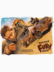 Mad Max Fury Road: Gifts & Merchandise | Redbubble