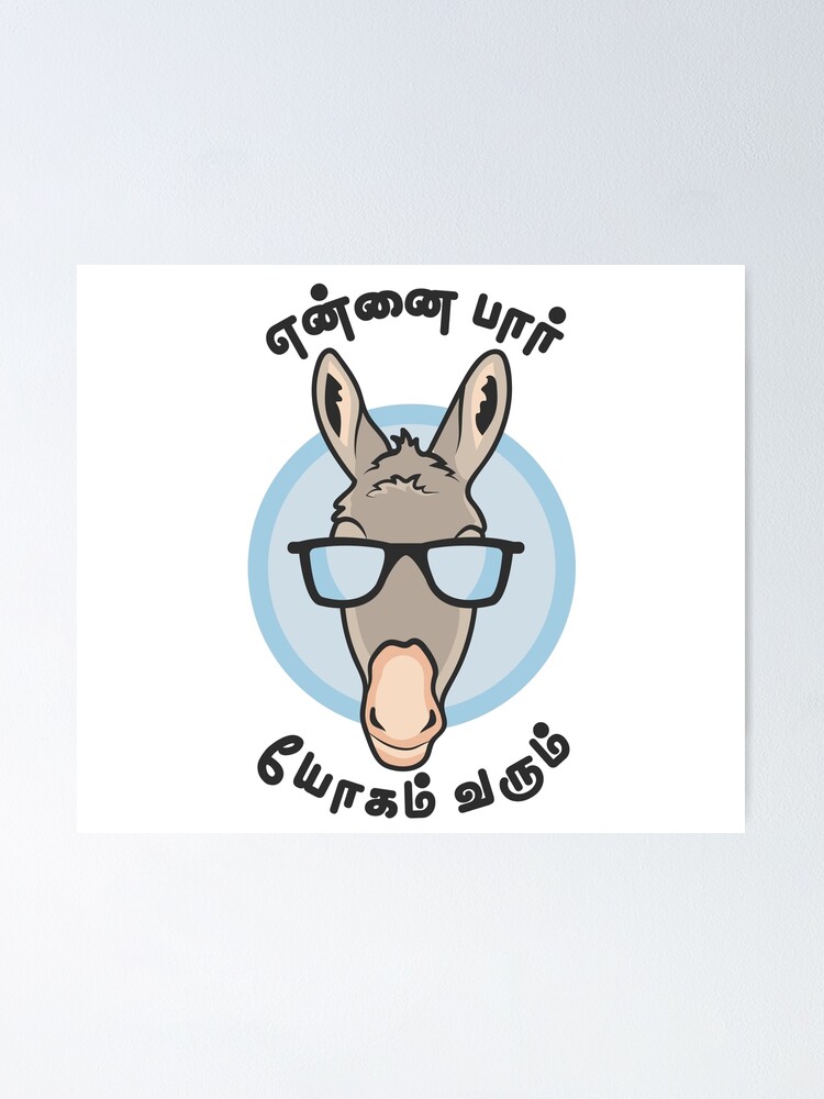 "Ennai Paar Yogam Varum Donkey Tamil" Poster for Sale by arstudioz ...