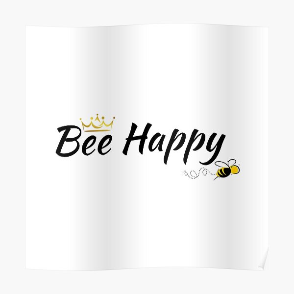 "bee happy" Poster for Sale by mamoelen | Redbubble