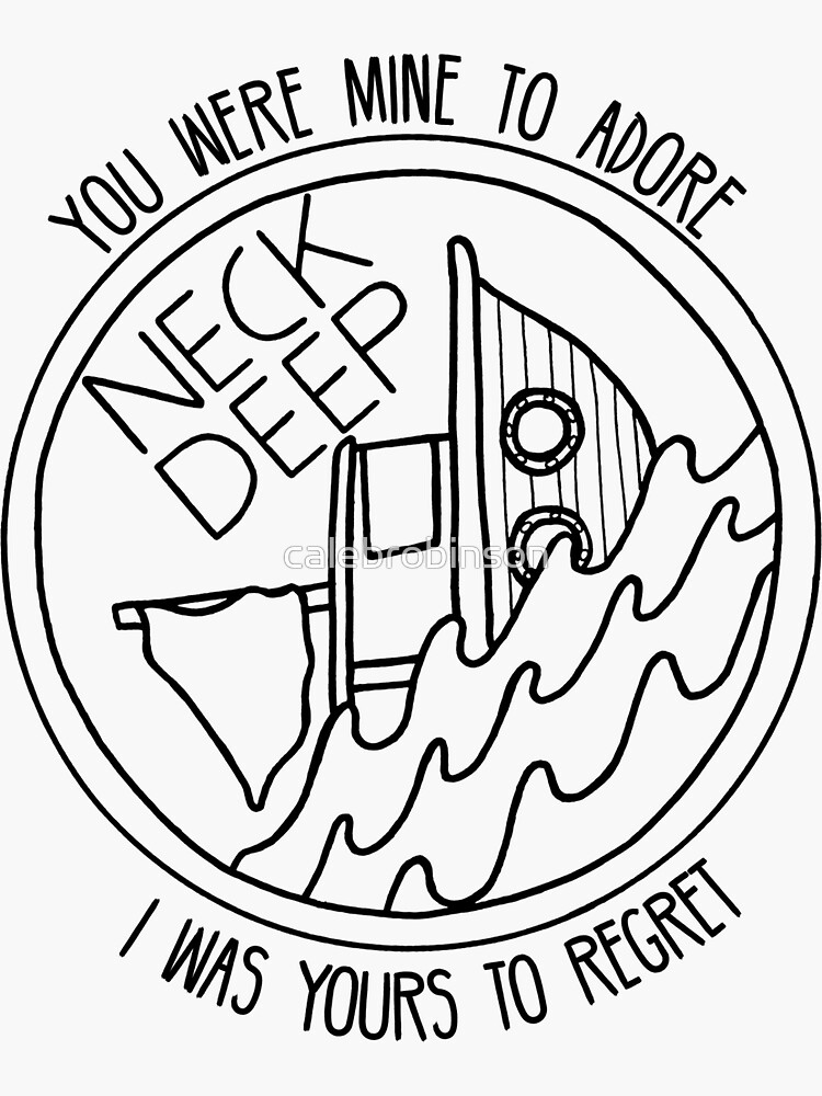 "Neck Deep" Sticker for Sale by calebrobinson | Redbubble