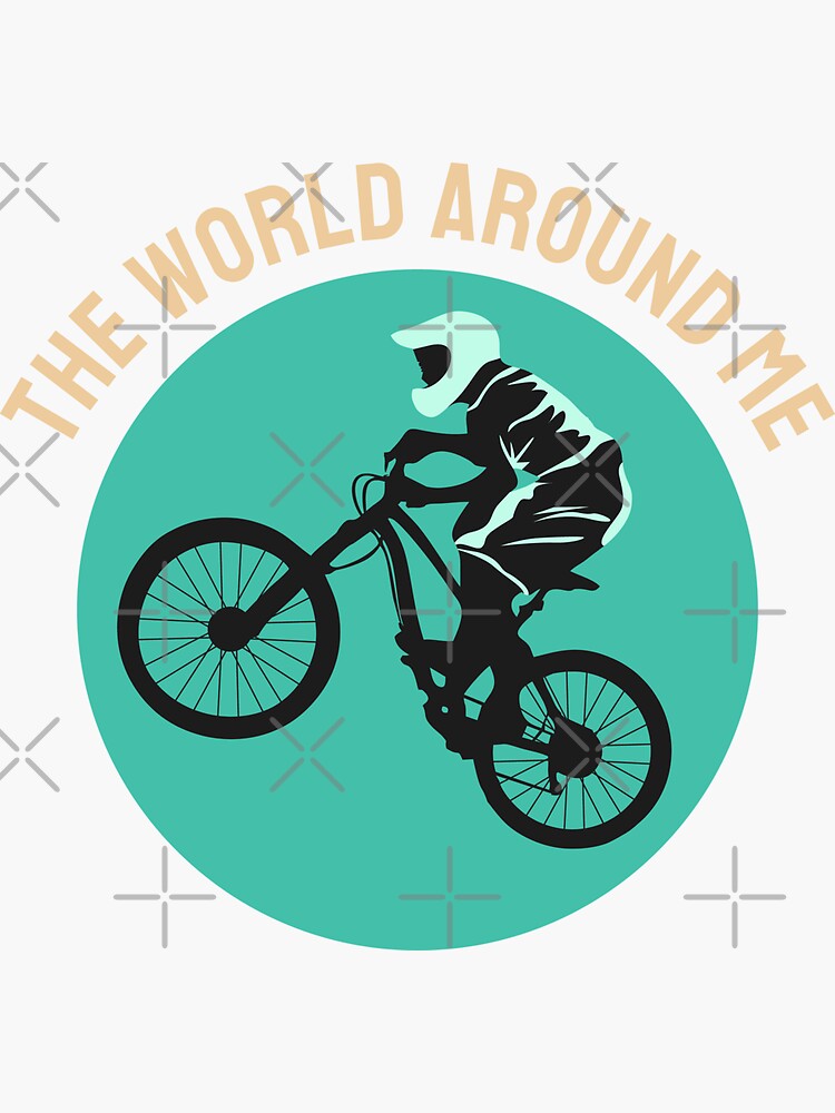 "Cycling gift idea - The world around me" Sticker for Sale by ...