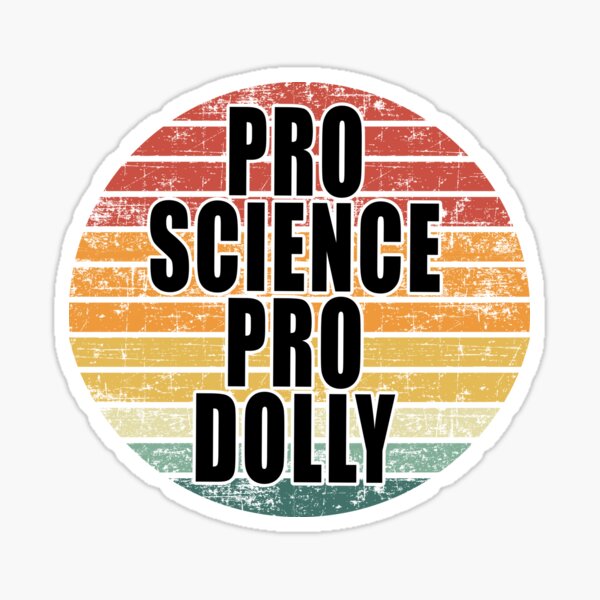 "PRO SCIENCE PRO DOLLY " Sticker for Sale by Imadovic | Redbubble