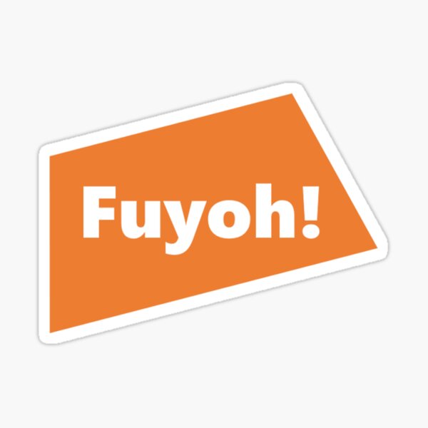 Fuyoh Gifts & Merchandise | Redbubble