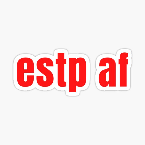 "estp af" Sticker for Sale by mileyyoung | Redbubble