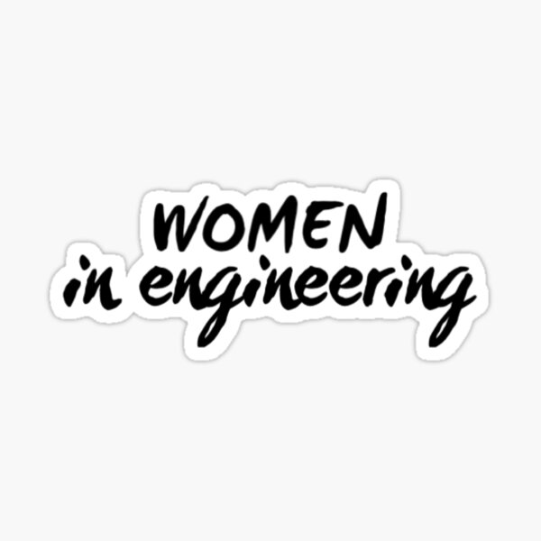 "Women in Engineering" Sticker for Sale by socialengineer | Redbubble