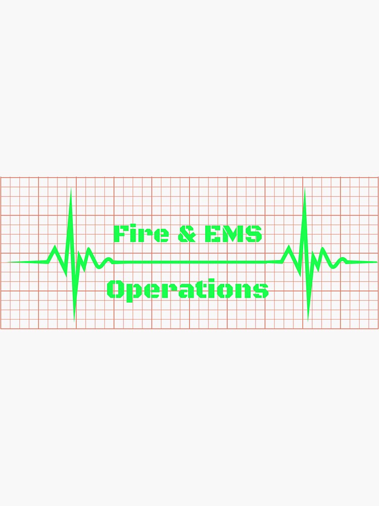 "Fire & EMS Operations" Sticker for Sale by NursingAttire | Redbubble