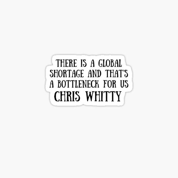"Chris whitty quote " Sticker for Sale by Stylekingdom | Redbubble