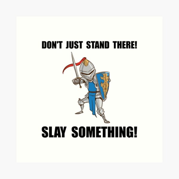 "Knight Slay Something Cartoon" Art Print for Sale by TheBestStore ...
