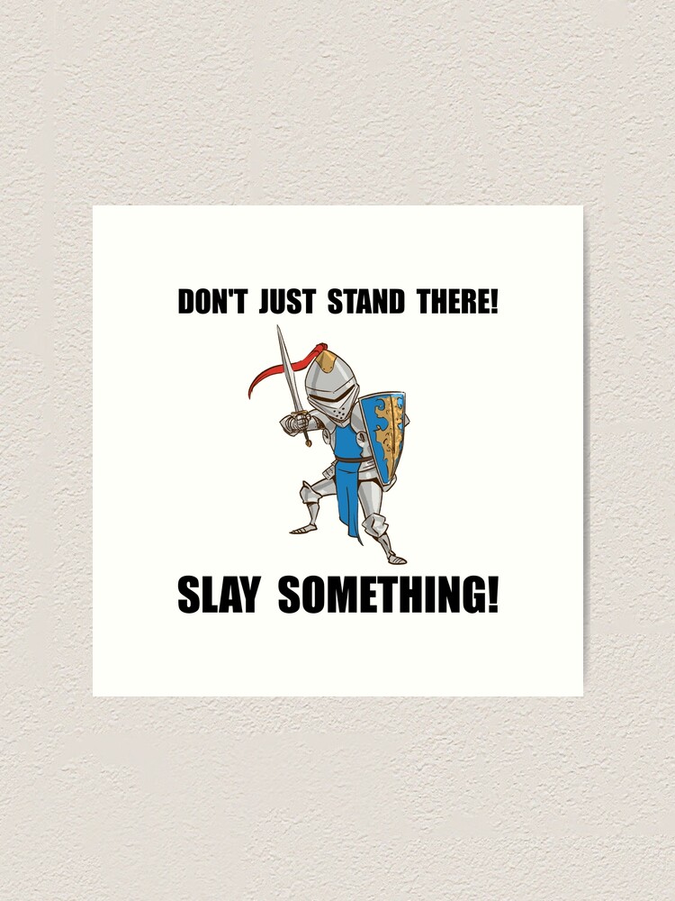 "Knight Slay Something Cartoon" Art Print for Sale by TheBestStore ...