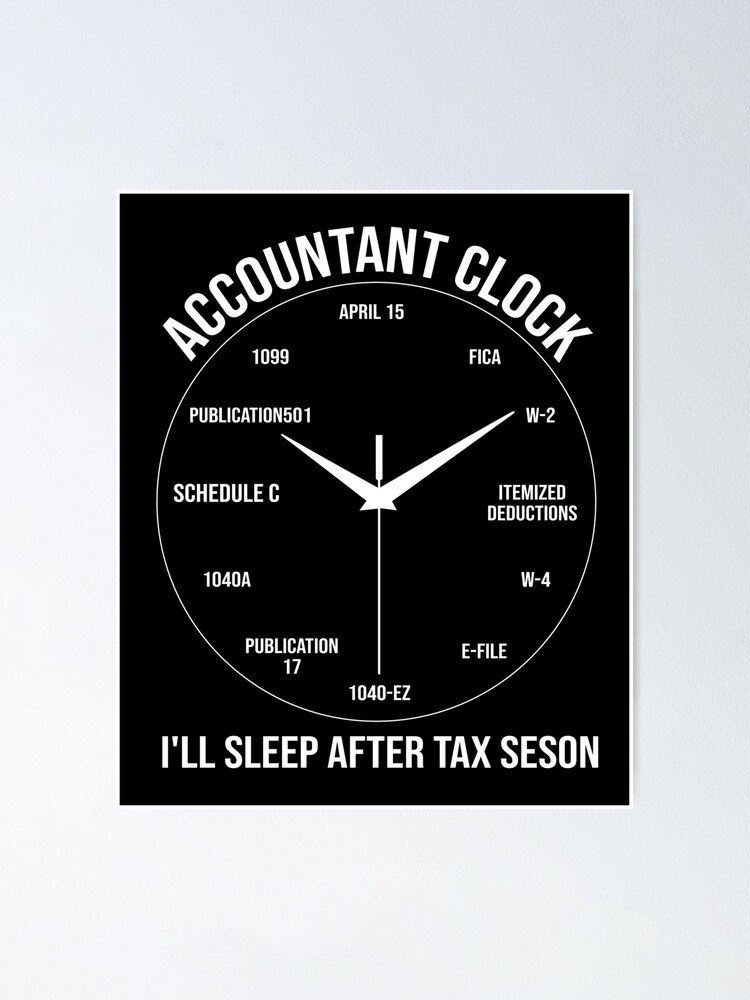 "Funny Accountant Clock Gift For CPA Accounting Men Women" Poster for ...