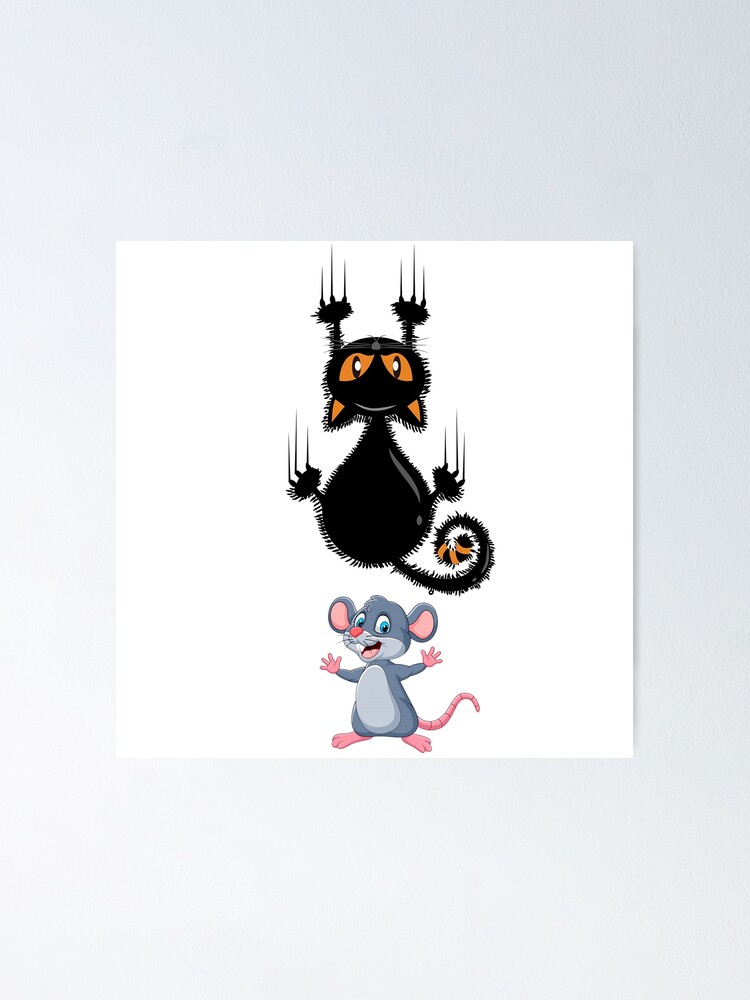 "The cat is afraid of the mouse,new design" Poster for Sale by ...