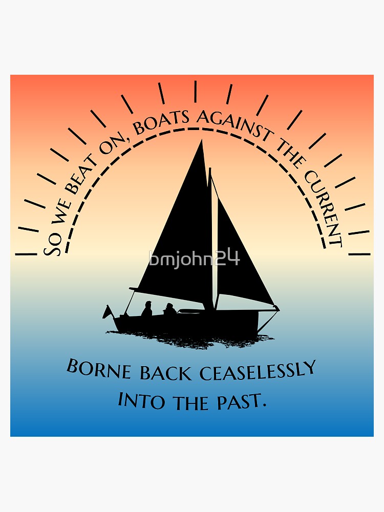 "Boats Against the Current" Sticker by bmjohn24 | Redbubble