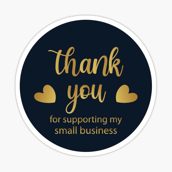  thank You For Supporting My Small Business Sticker For Sale By 