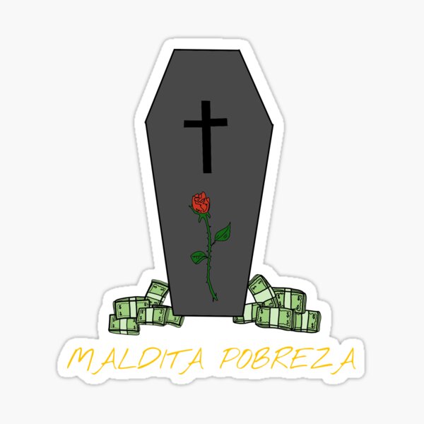 "maldita pobreza bad bunny " Sticker for Sale by kiyokianwear | Redbubble