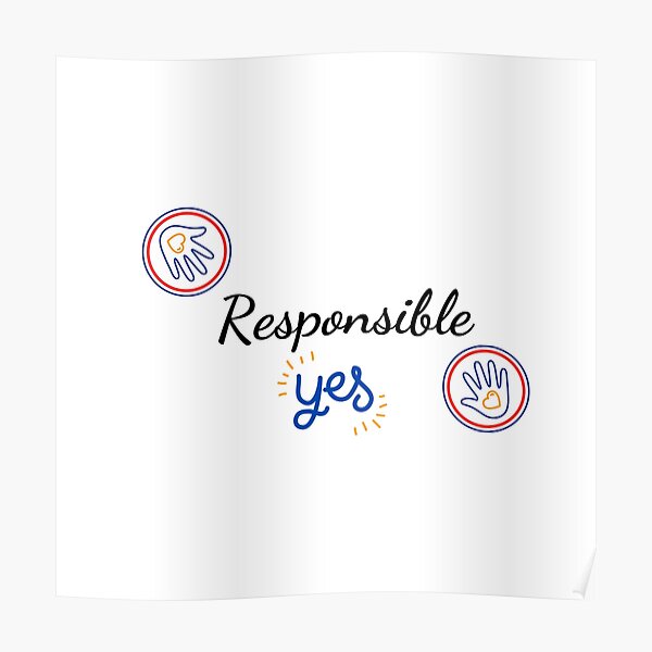 Responsible Posters | Redbubble