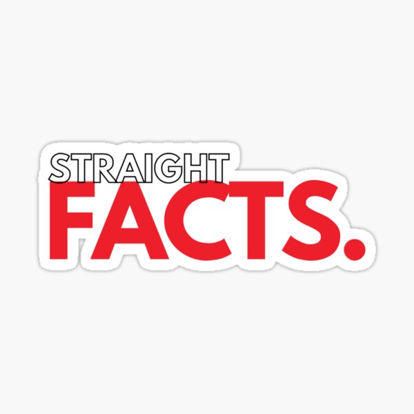 "Straight Facts" Sticker for Sale by KaiKwercreation | Redbubble