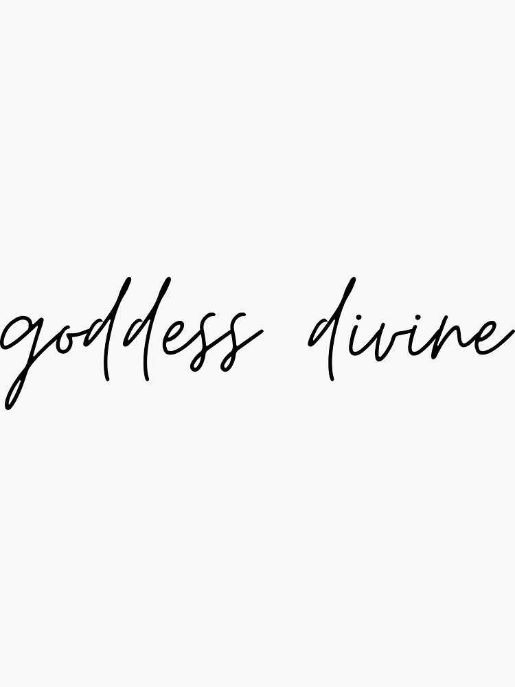 "Simple Goddess Divine" Sticker by alwayselle | Redbubble